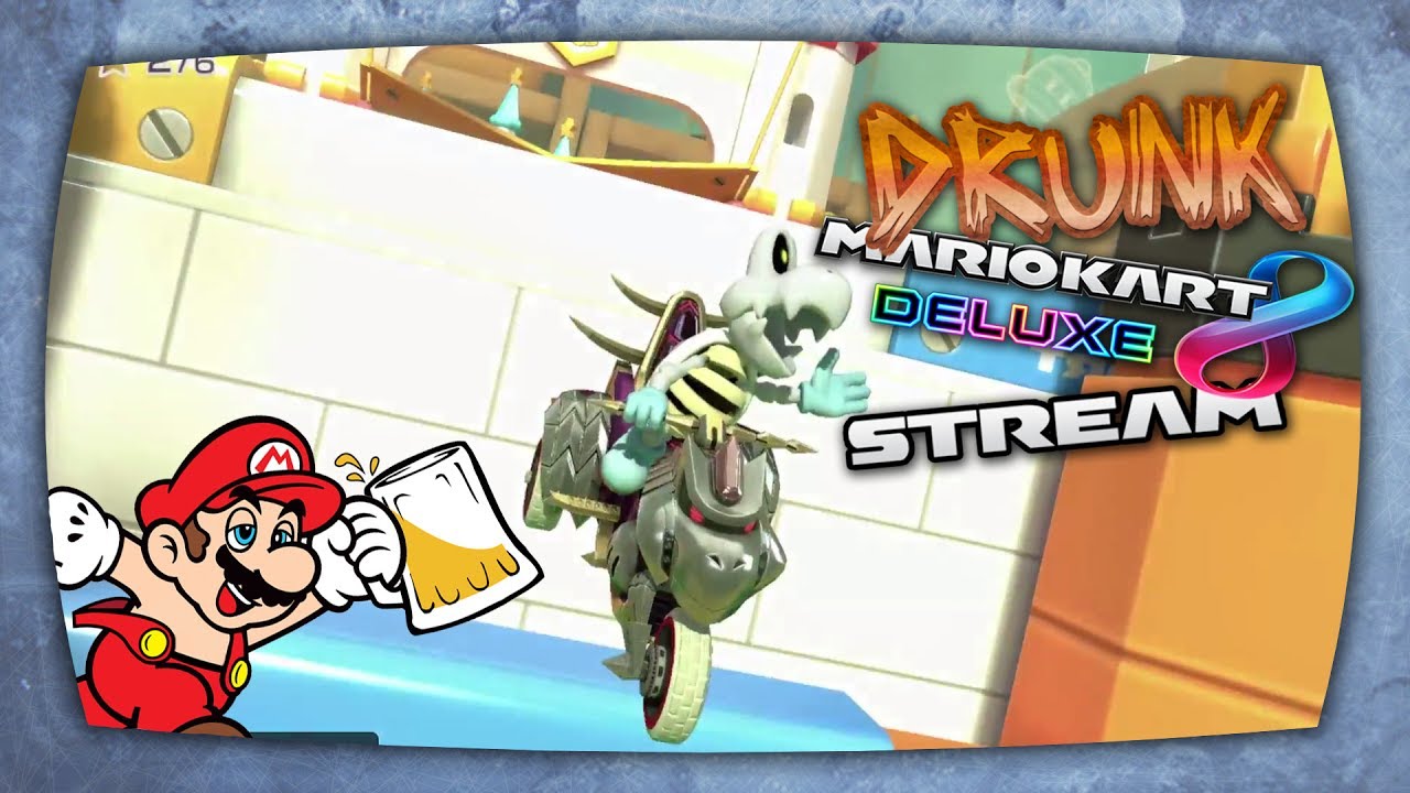 DRUNK MARIO KART 8 DELUXE STREAM | IDKGAMES - YouTube
