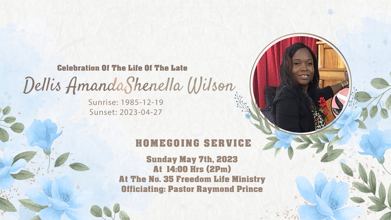 Celebrating The Life Of The Late Dellis Amanda Shenella Wilson - YouTube