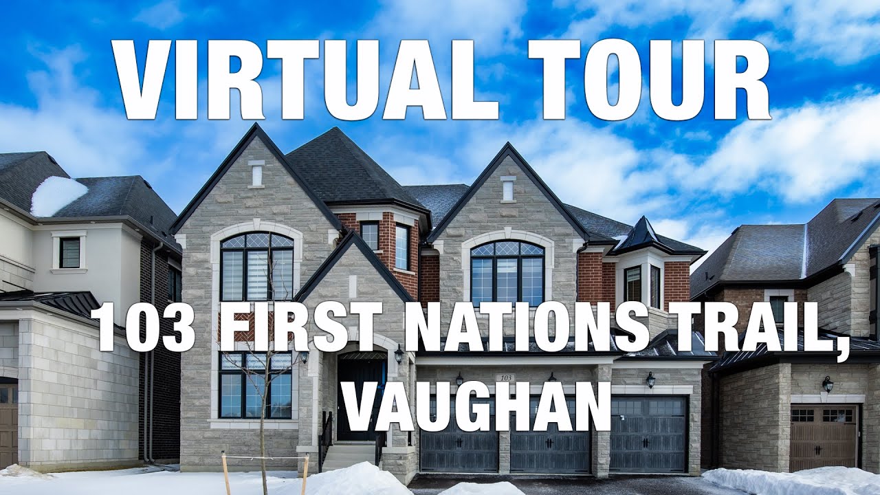 103 First Nations Trail, Vaughan | Virtual Tour | Videography - YouTube