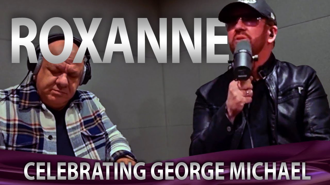 Roxanne (Cover) - Celebrating George Michael - YouTube