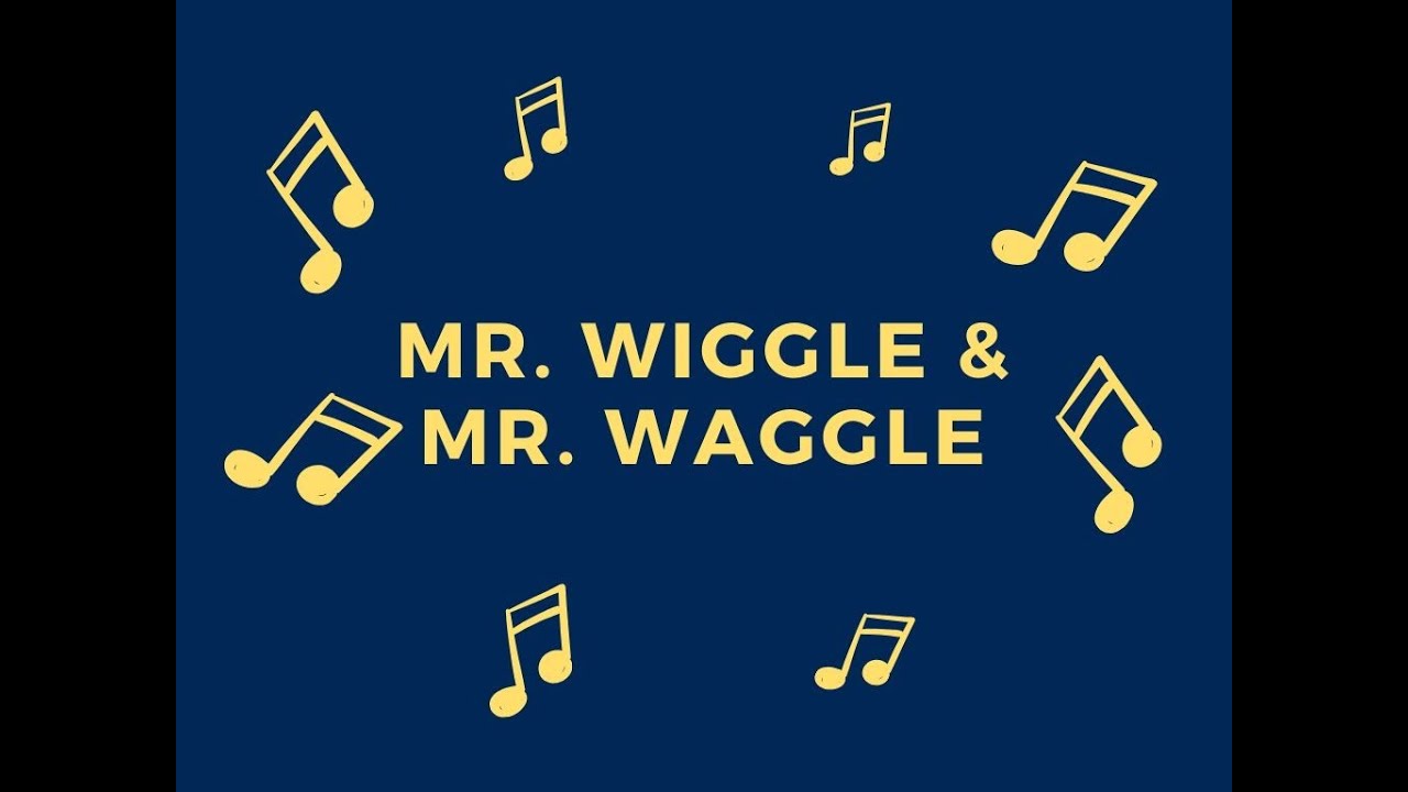 Mr. Wiggle and Mr. Waggle - YouTube