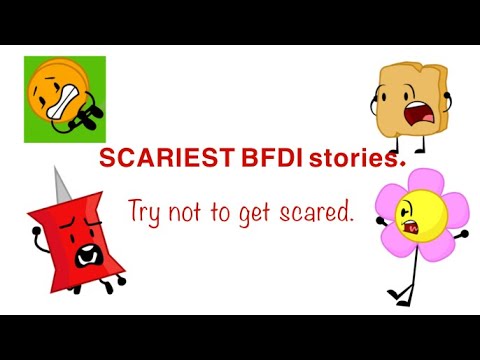 Scariest BFDI stories. (Try not to get scared) - YouTube