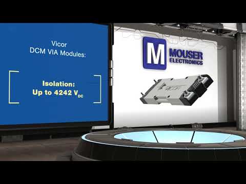 Vicor DCM VIA Modules | New Product Brief