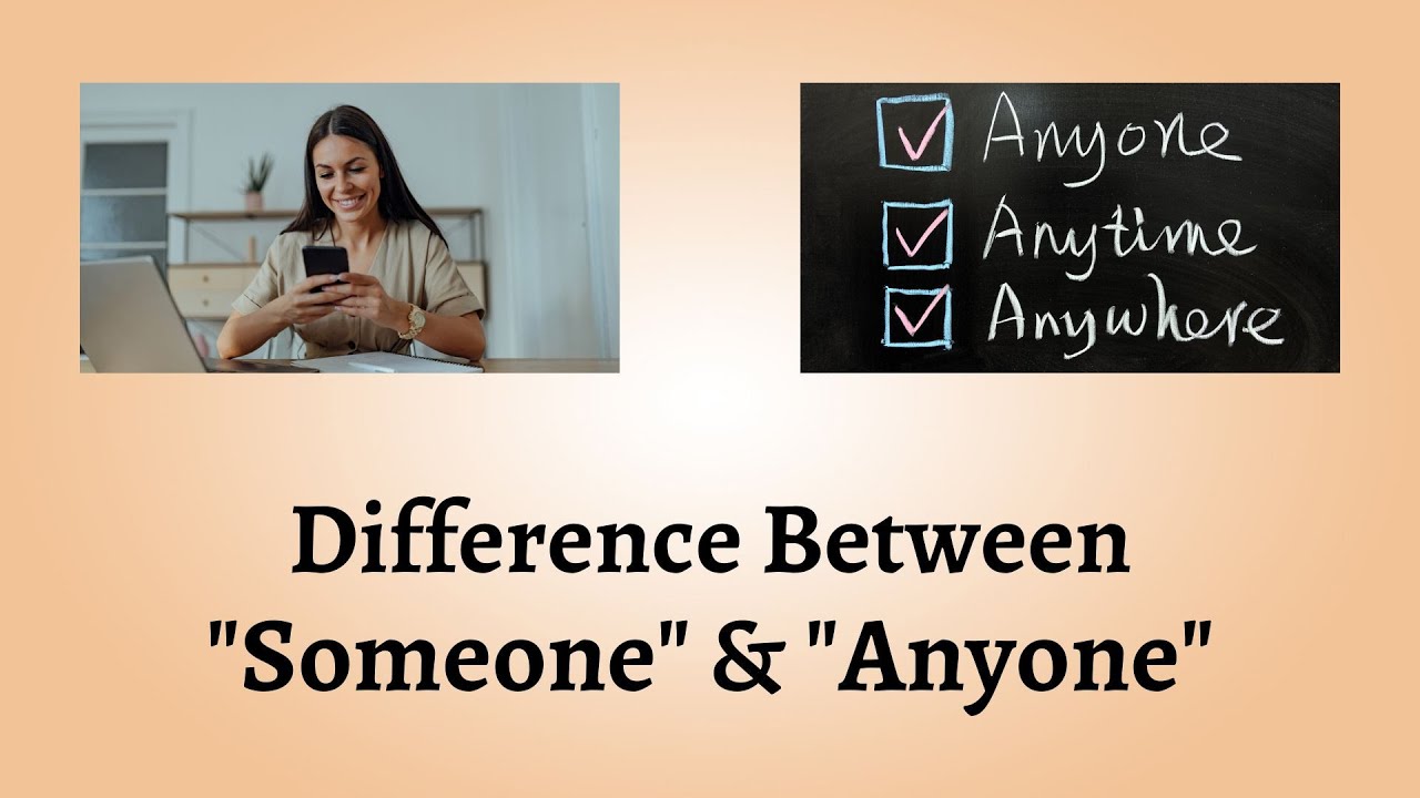 Difference Between Someone and Anyone | The Ultimate Showdown of ...