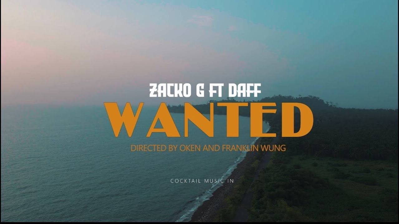 ZACKO Ft DAF - WANTED (Official Music Video) Directed By Oken x ...