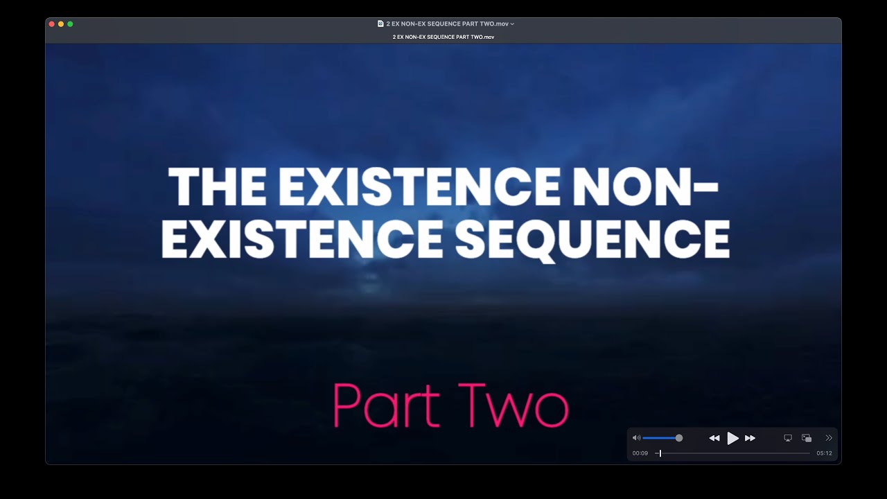 2. The Existence-Non-Existence Sequence Part Two - YouTube