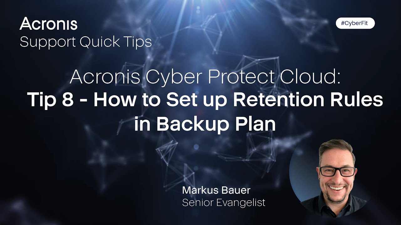 Acronis Cyber Protect Cloud: Tip 8 - Setting up Retention Rules in ...
