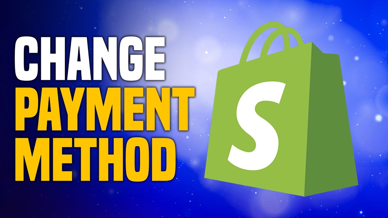 How To Change Shopify Payment Method (EASY!) - YouTube