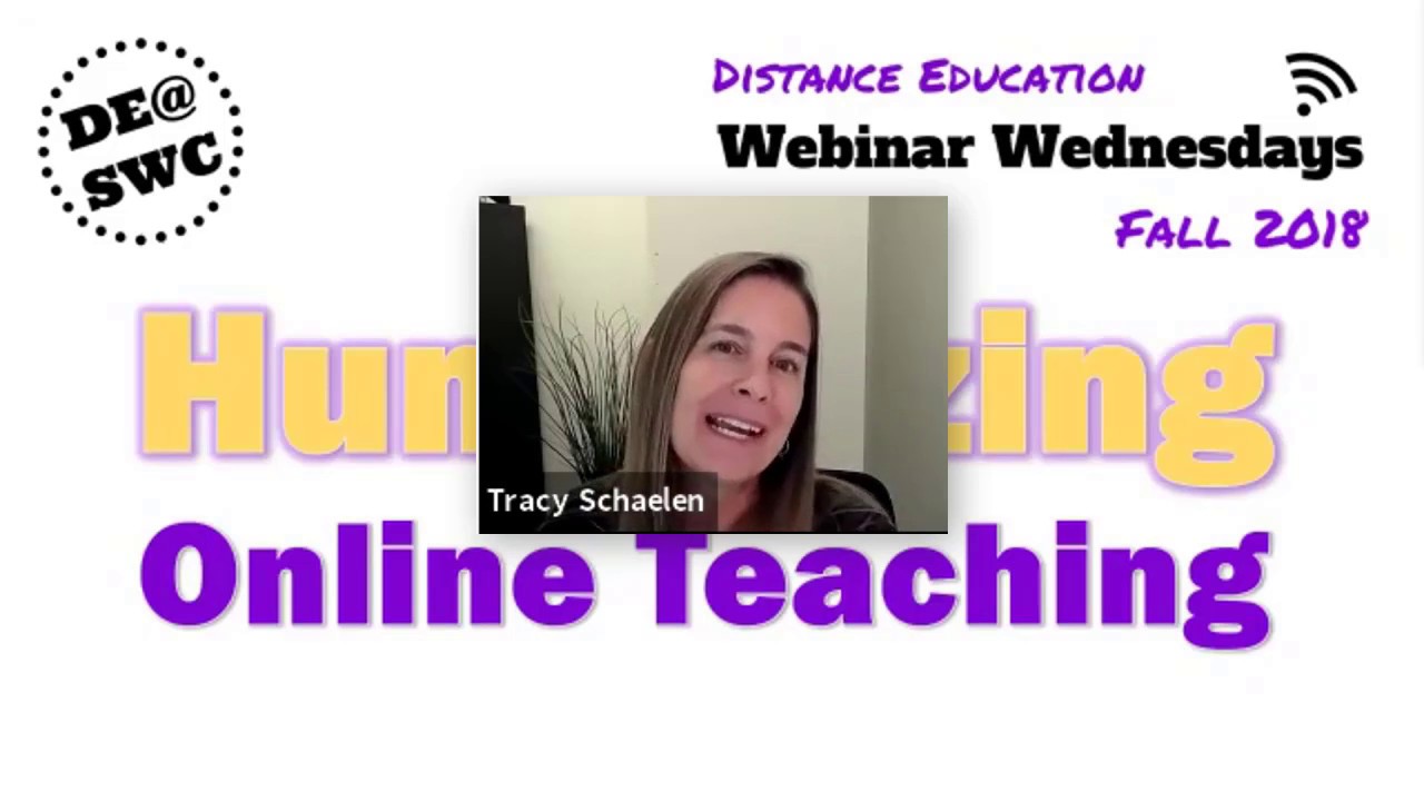 Humanizing Online Teaching, Fall 2018 DE@SWC Webinar - YouTube