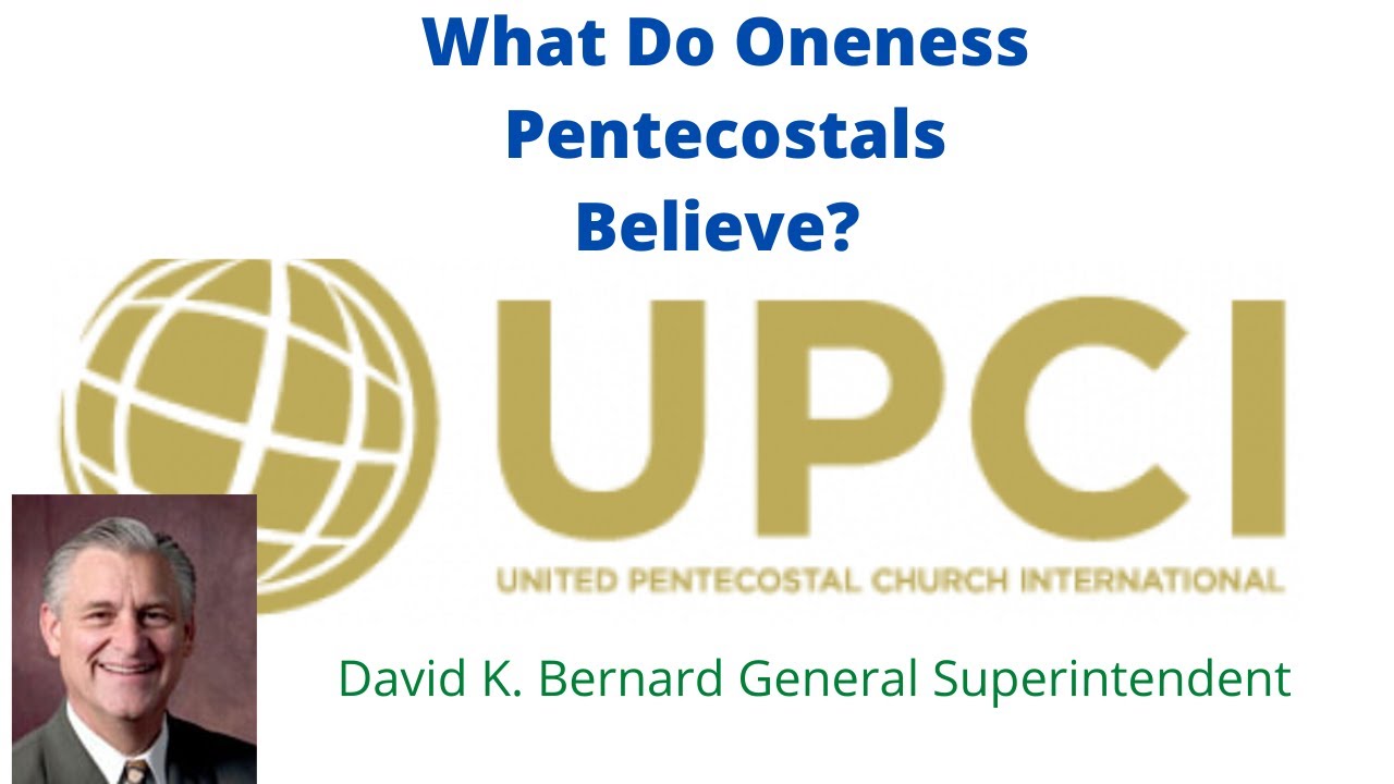 What is the Doctrine of the Oneness Pentecostals? How do you know if ...