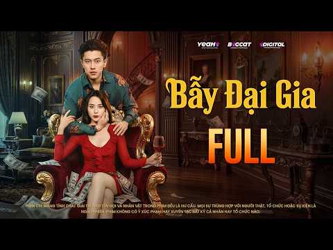 BẪY ĐẠI GIA - FULL HD | PHIM LẺ VIỆT NAM 2026 | YeaH1 SHORTS