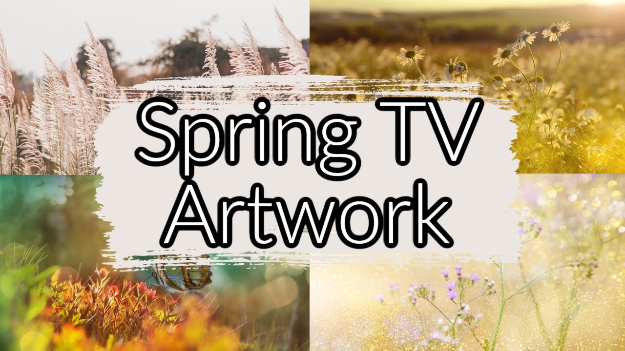 FREE TV ARTWORK // SPRING TV ARTWORK // FRAME TV HACK - YouTube