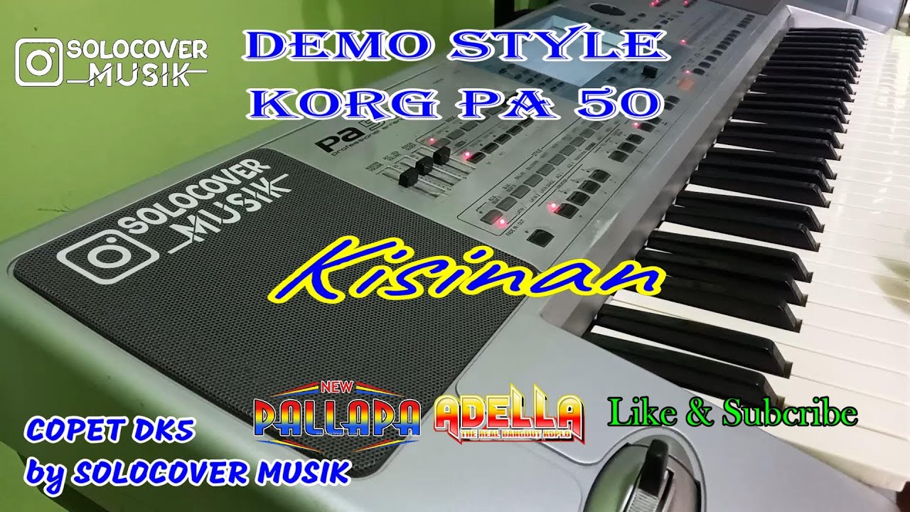 KISINAN - STYLE KORG PA50 & MICRO ARRANGER UPDATE 2023 - DEMO STYLE ...