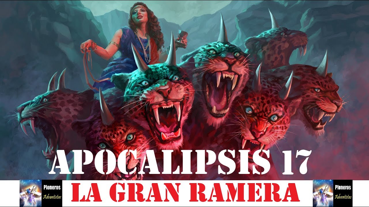 Estudio de Apocalipsis 17; La Condenación a la Gran Ramera. Tiempos ...