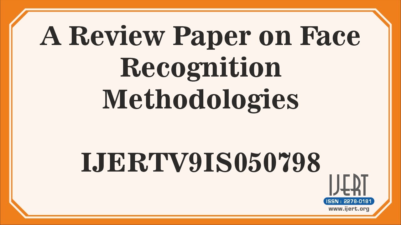 A Review Paper on Face Recognition Methodologies - YouTube