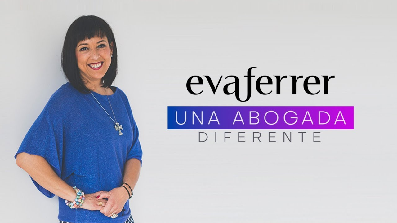 Presentación Canal Una Abogada Diferente – Eva Ferrer - YouTube