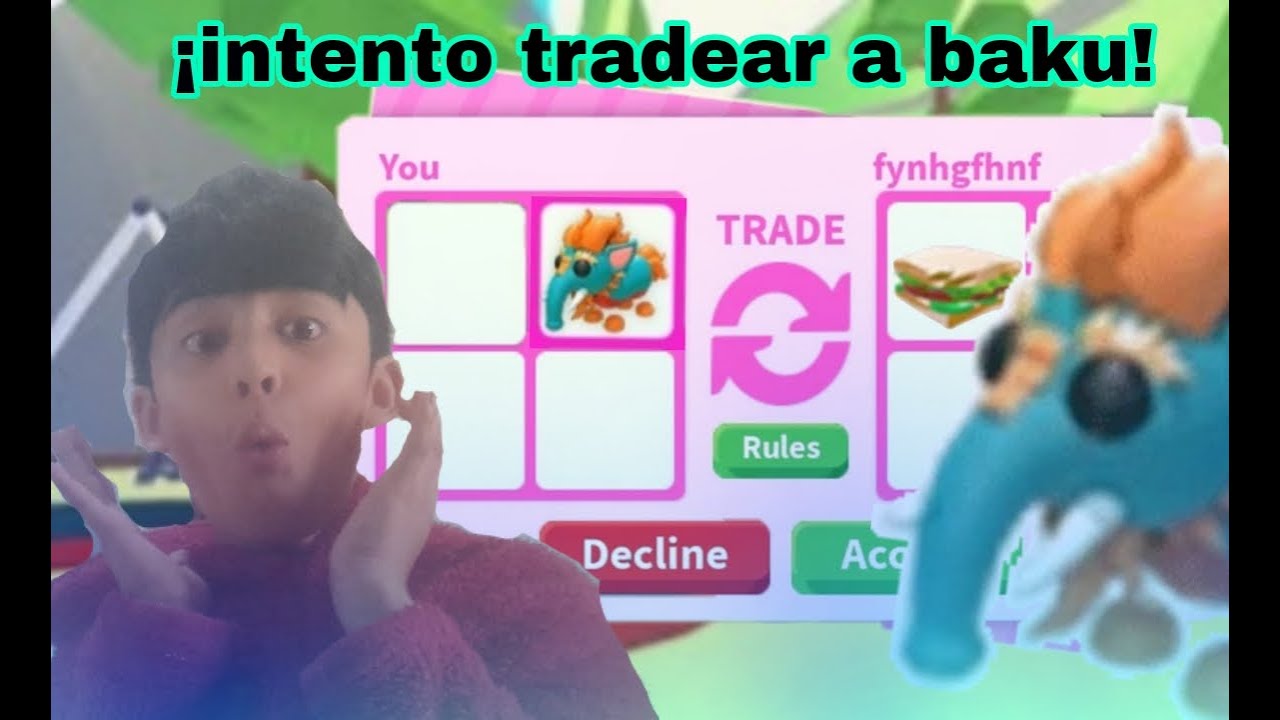 ¡INTENTO TRADEAR A BAKU EN ADOPT ME!cap 3 - YouTube
