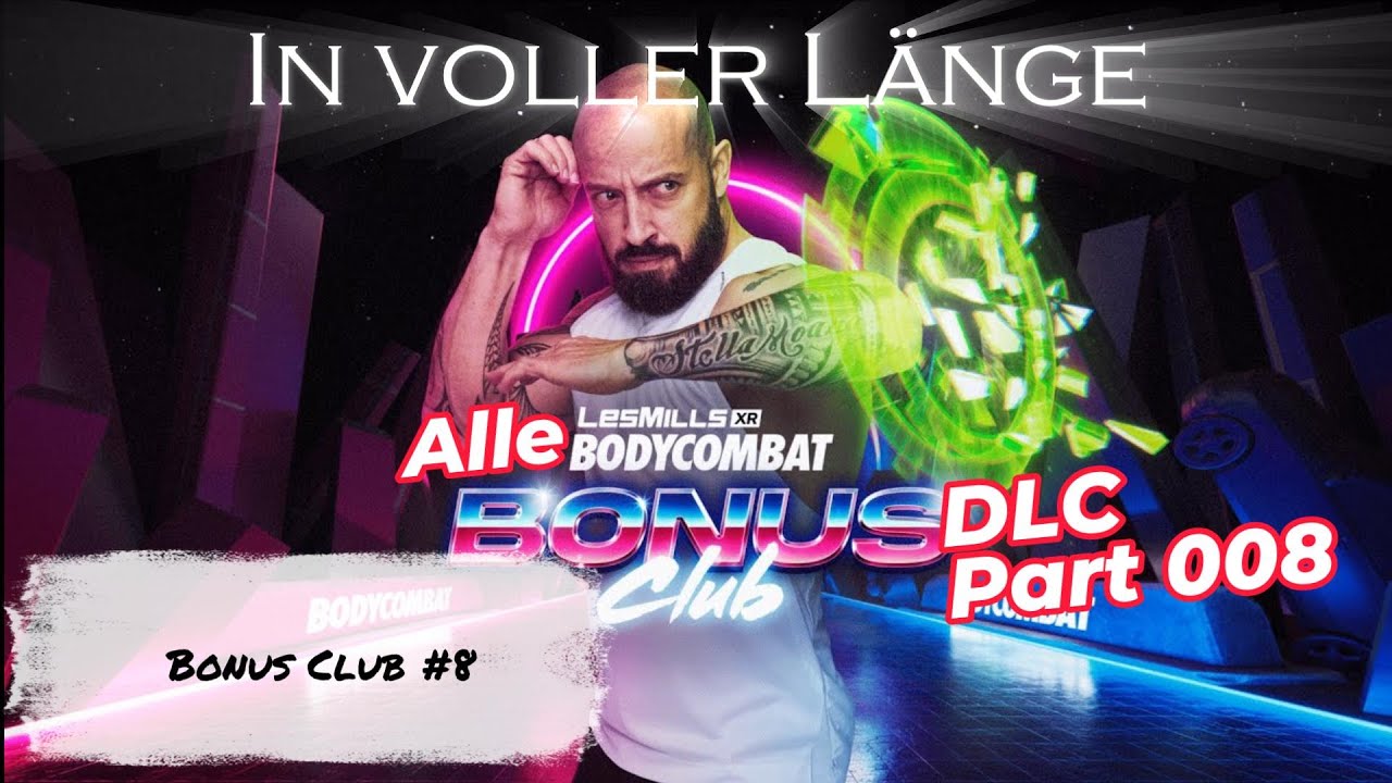 Les Mills Bodycombat VR - DLC Bonus Club 8 - YouTube