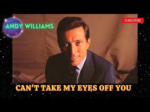 Andy Williams - Can't Take My Eyes Off You | Dolby Remastered | Greatest Love Songs | 1967