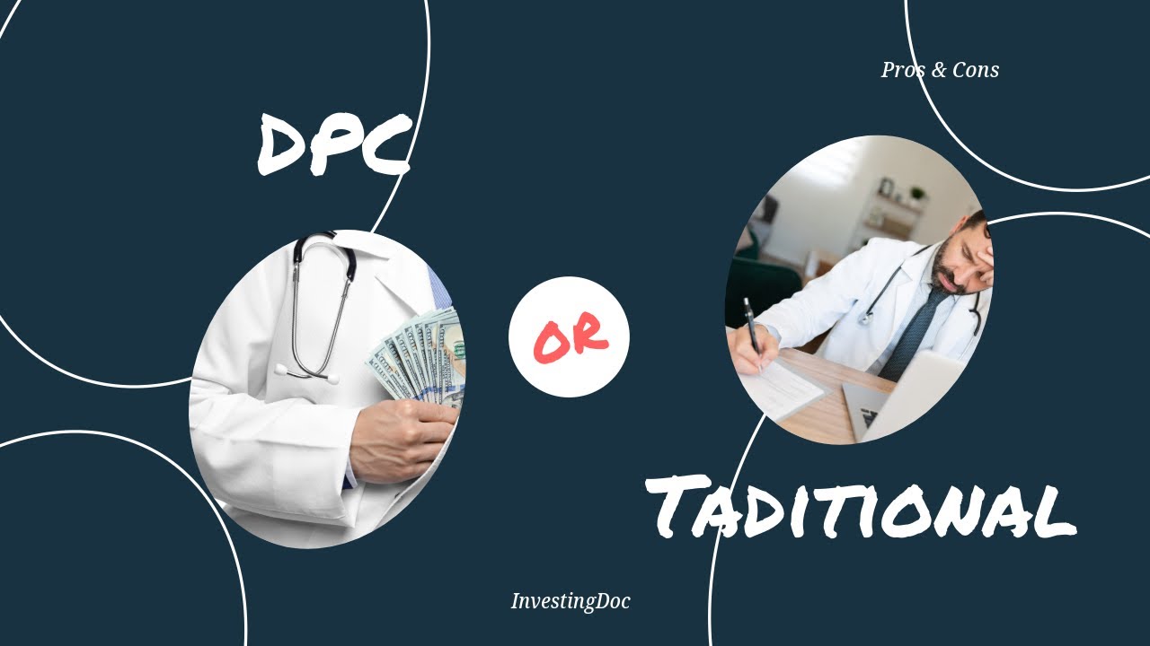 Pros And Cons Of A DPC vs Traditional Medical Practice - YouTube