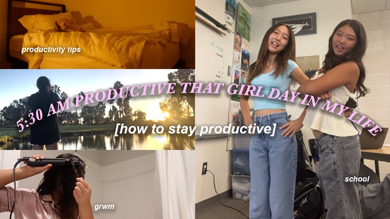 5:30 AM PRODUCTIVE THAT GIRL DAY IN MY LIFE | HOW TO STAY PRODUCTIVE ...