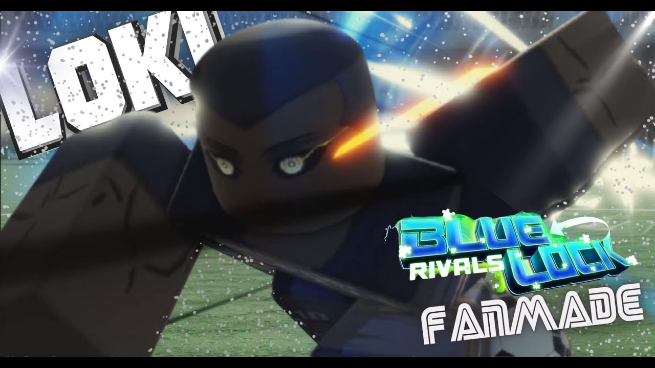 " Loki " Blue lock rivals animation idea by iderlol - YouTube