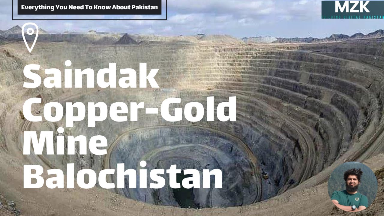 Everything You Need To Know About Pakistan: Saindak Copper-Gold Mine ...