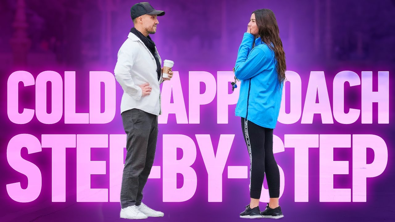 How To Start Cold Approach in 2024 (Step-by-Step) - YouTube