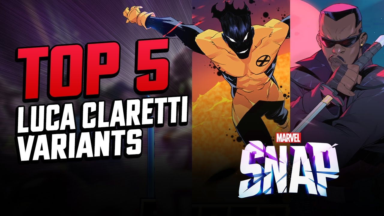 Top 5 BEST Luca Claretti Variants In Marvel Snap! - YouTube