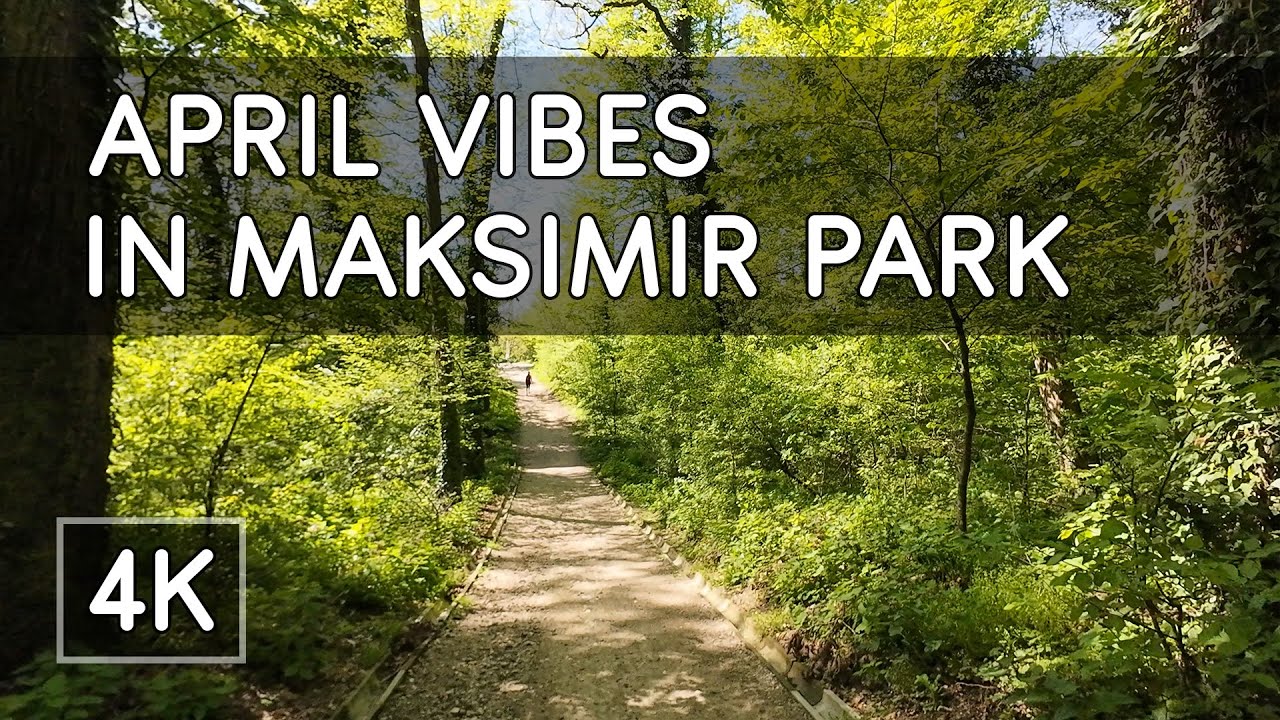 Walking Tour: Maksimir Park in April - Zagreb, Croatia - 4K UHD Virtual ...
