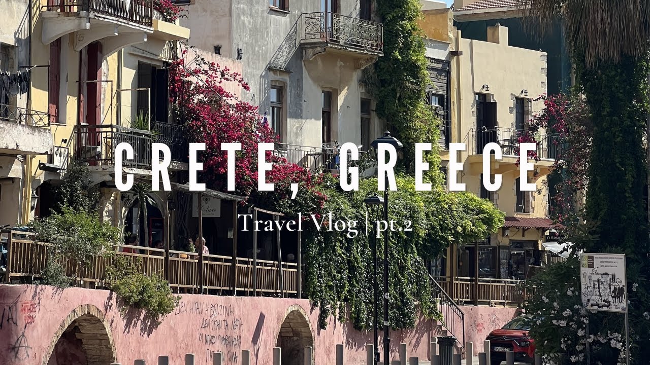Greece Travel Vlog: exploring Crete | Girls trip | Greece pt.2 - YouTube