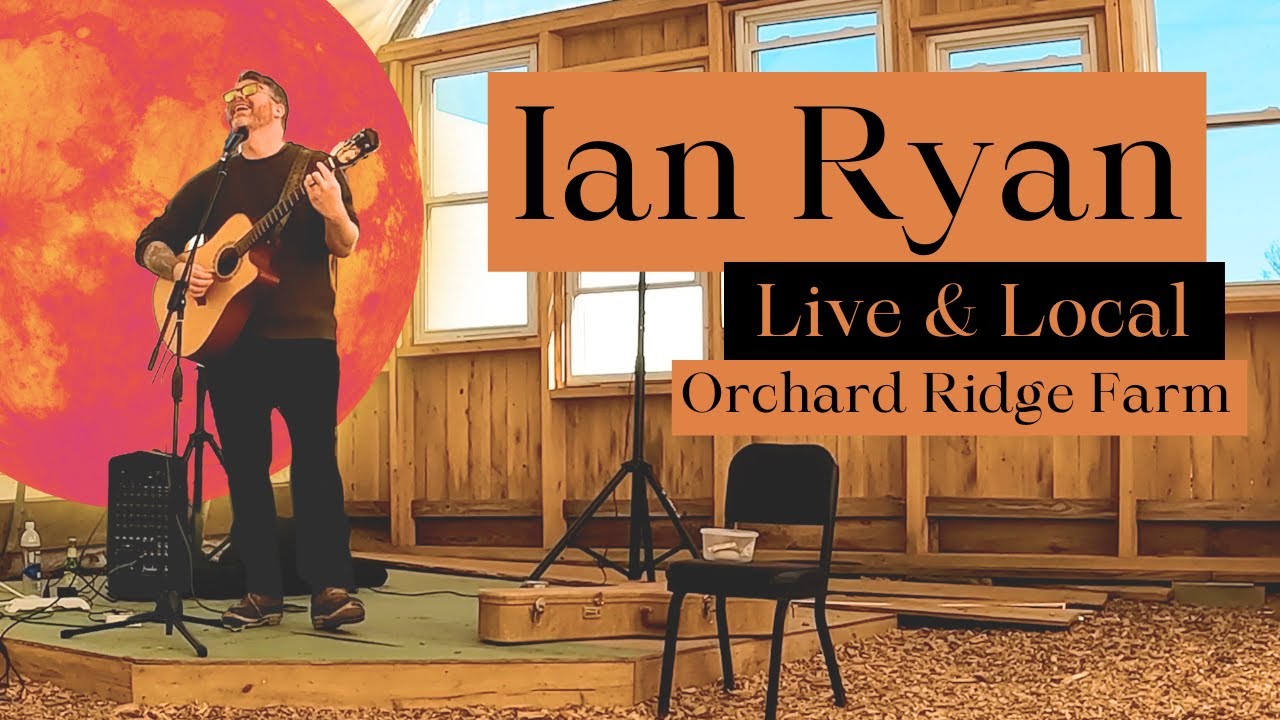 Ian Ryan Live at Orchard Ridge Farm | Donna Digs 👍 - YouTube