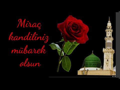 Miraç kandili mesajı🌹 yeni resimli Miraç kandili mesajları müziksiz ilahiler viral ilahiler