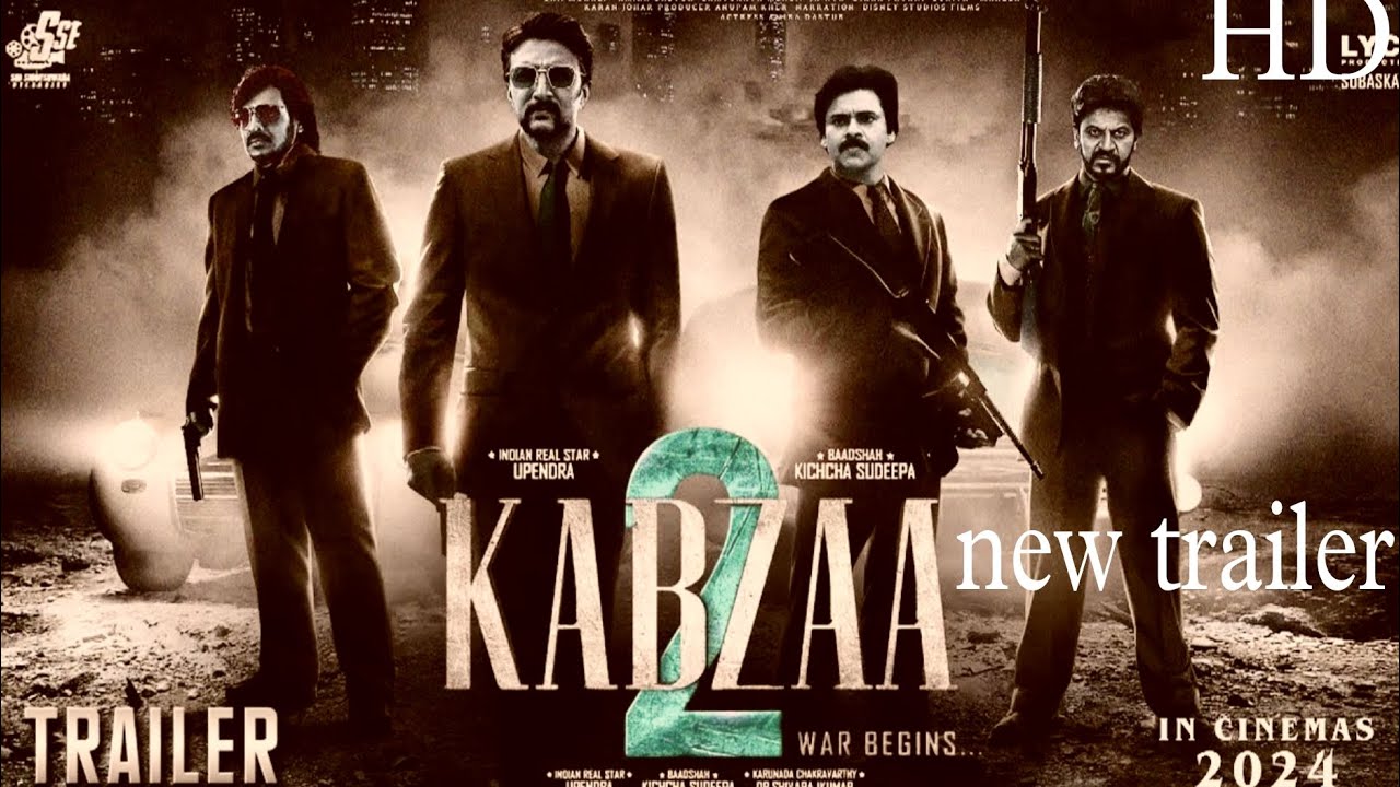 KABZAA 2: HINDI Trailer | (Upendra) Shiva Rajkumar - Kichcha Sudeepa ...