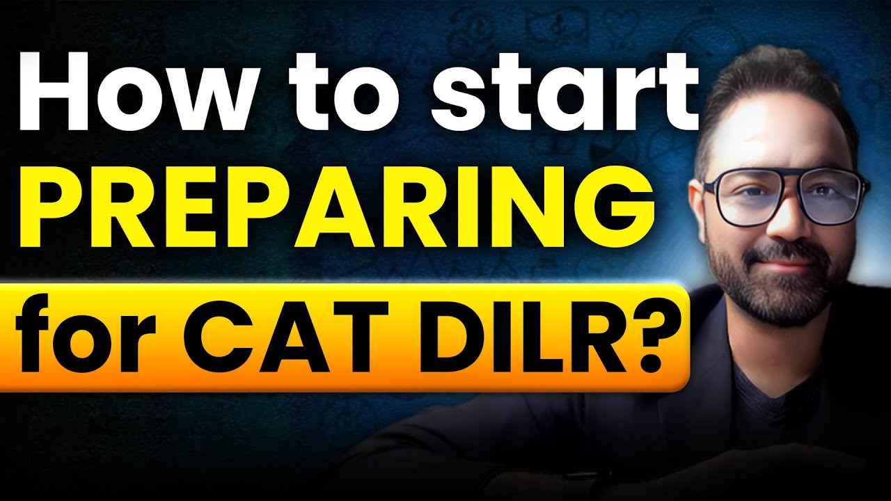 CAT DILR Preparation Strategy | How to start preparing for DILR ? Types ...
