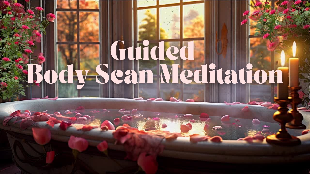 10-Minute Step by Step Body Scan Meditation for Beginners | Relax ...