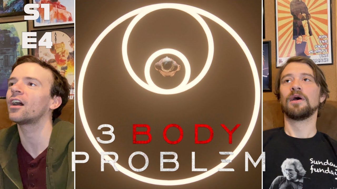 3 BODY PROBLEM Season 1 Episode 4 "Our Lord" First Time Watching ...