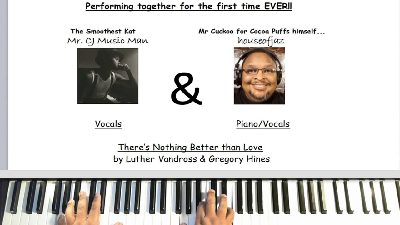 There's Nothing Better Than Love cover (Vandross/Hines) Uncle Jaz and ...