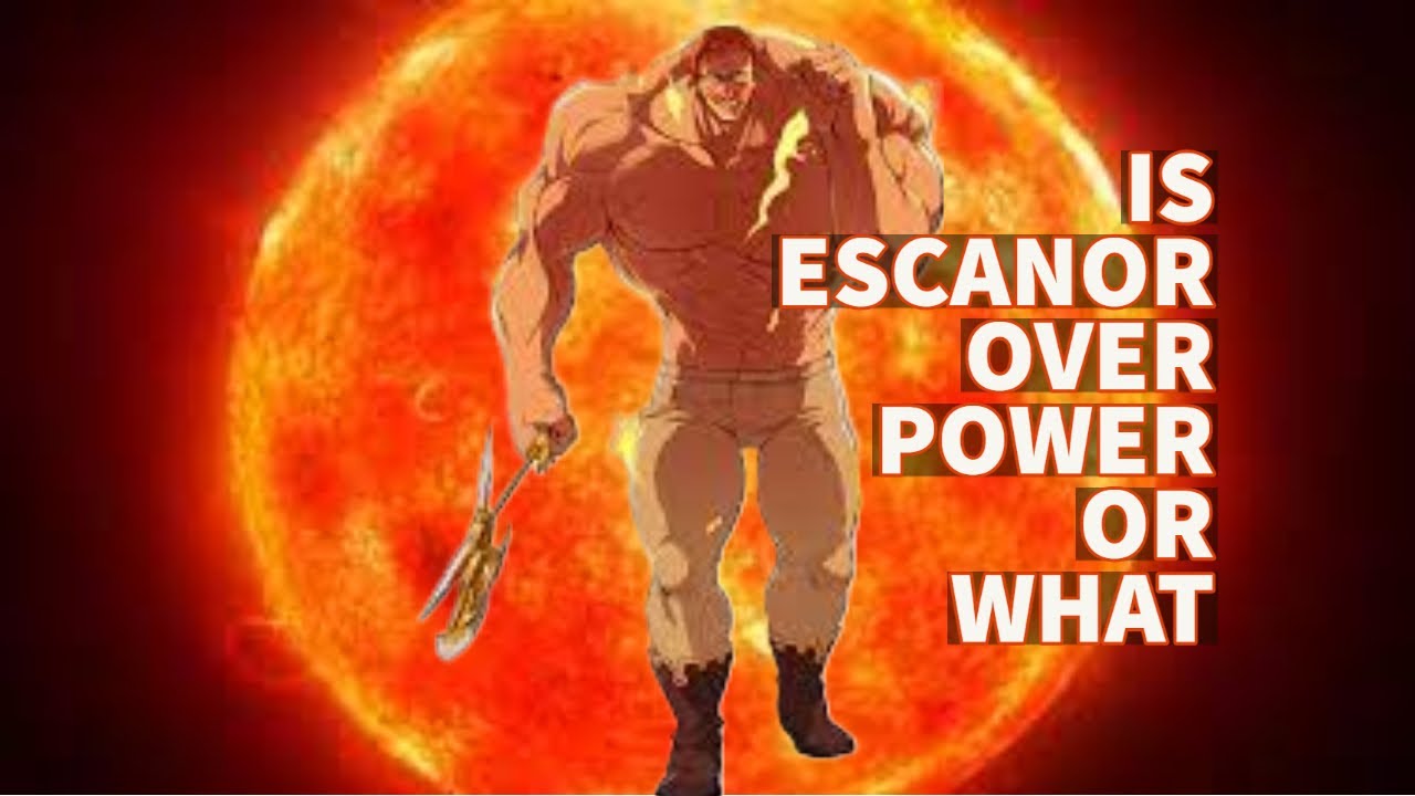 escanor the one over power or strong?? seven deadly sin - YouTube