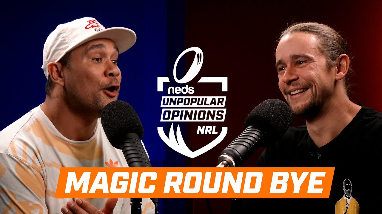 Magic Round Bye - NRL Unpopular Opinions Podcast - YouTube