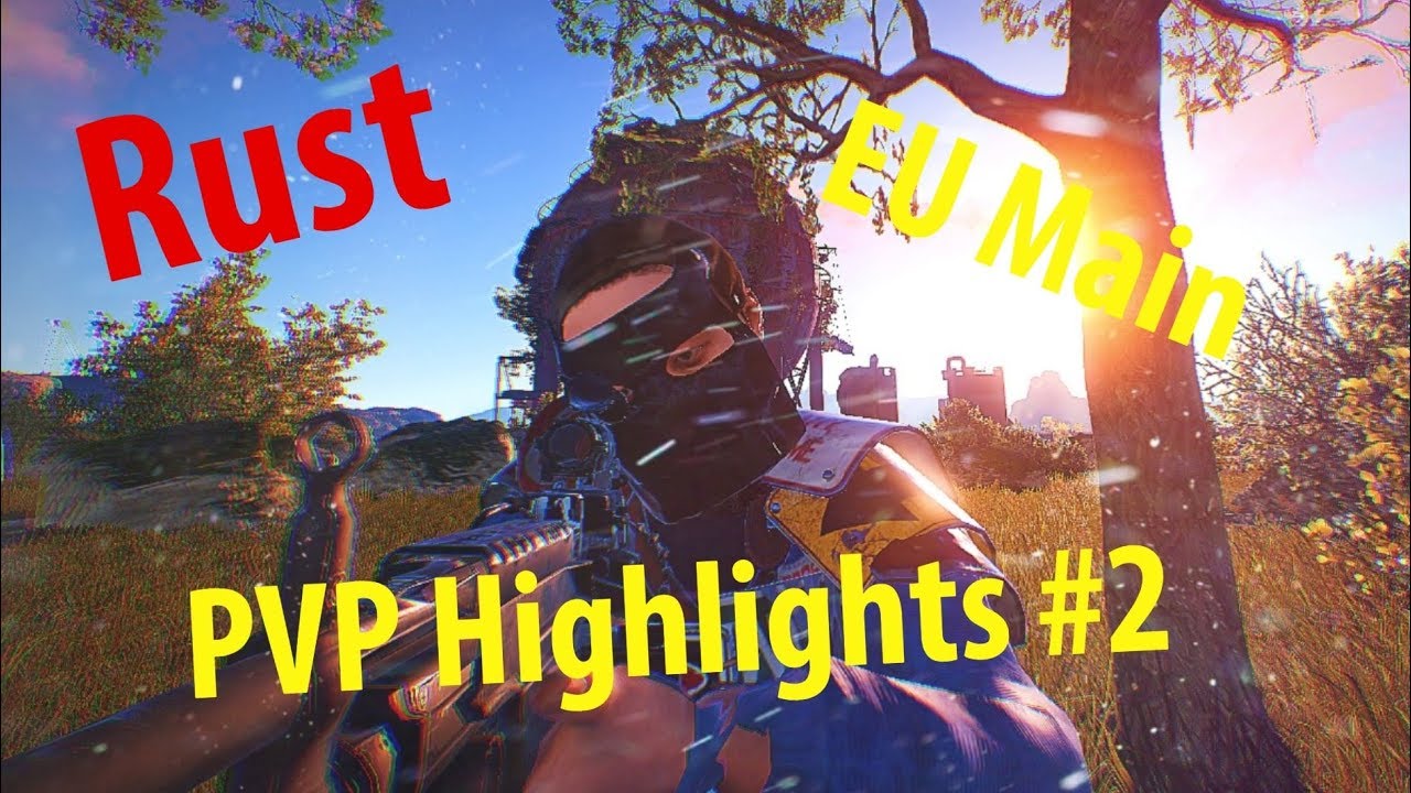 Rust // PVP Highlights #2 // Rusty Moose EU Main - YouTube