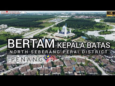 Dji / Bertam / Kepala Batas / The North Seberang Perai Distict / Penang ...
