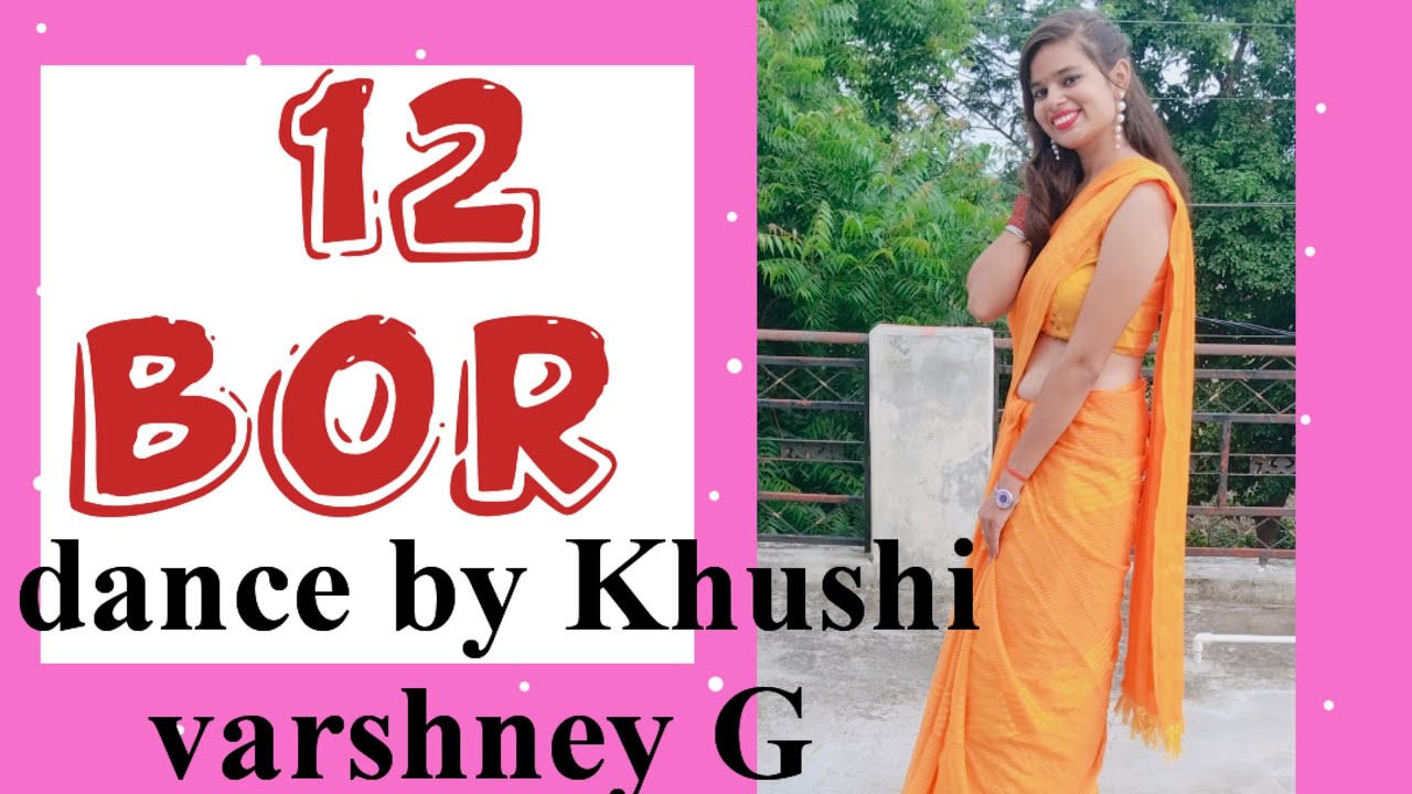 12 bor dance ruchika jangid | dance by Khushi varshney G| new haryanavi ...