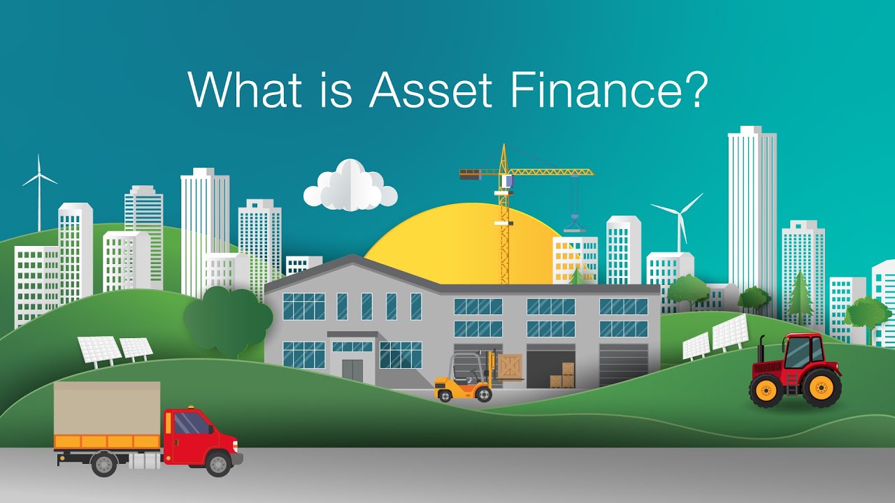 What is Asset Finance? - YouTube