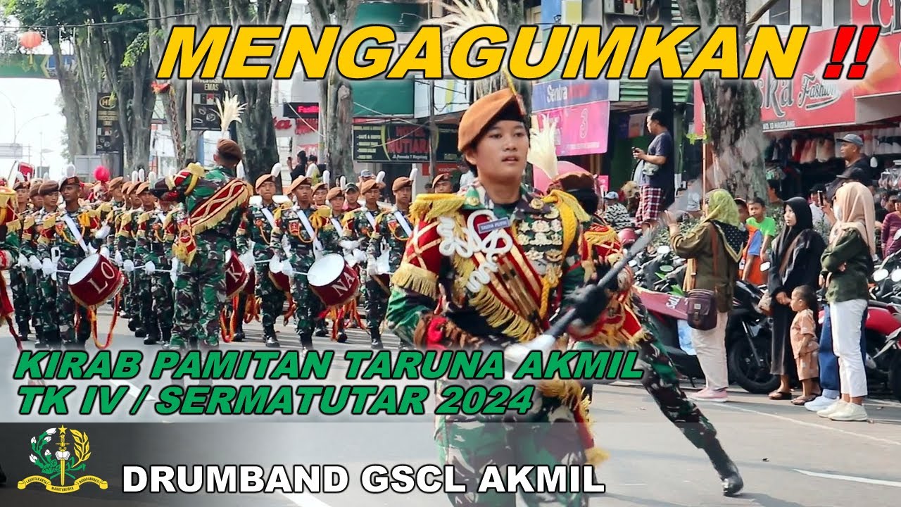DRUMBAND GSCL AKMIL - KIRAB PAMITAN TARUNA AKMIL TK IV SERMATUTAR - YouTube