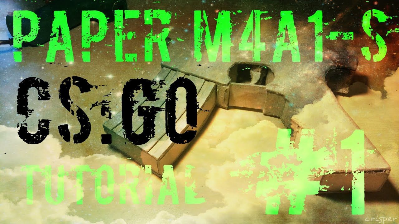 Paper m4a1-s Tutorial (CS:GO) #1 - YouTube