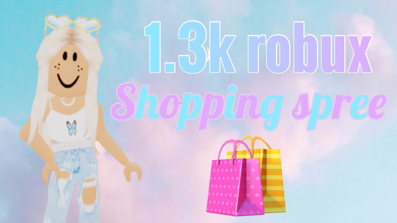 1.3k robux shopping spree! 🛍 - YouTube