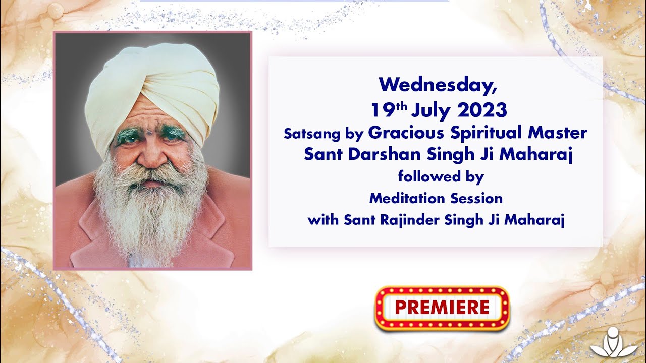 Satsang By Gracious Master Sant Darshan Singh Ji Maharaj - July 19 ...