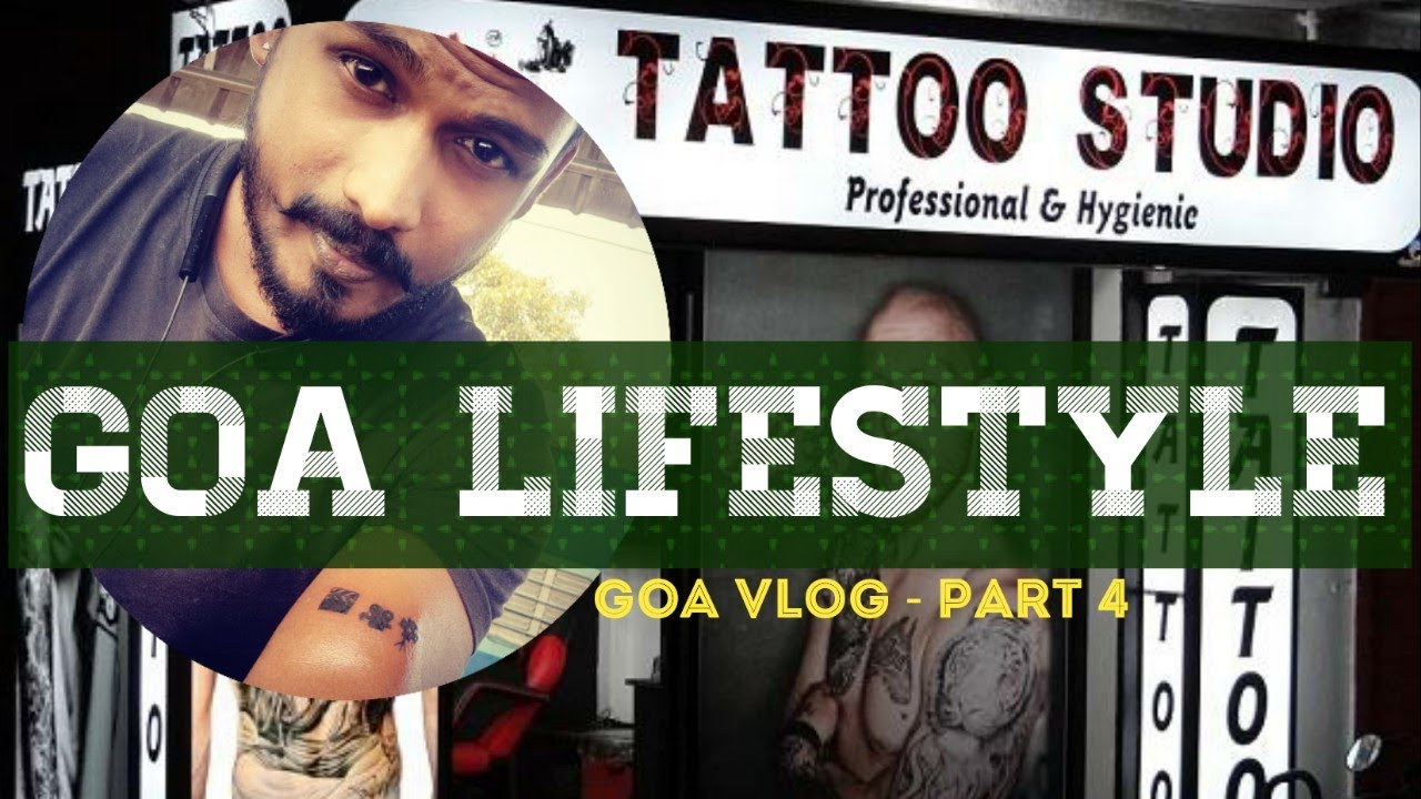 Goa Tattoo Work | My second tattoo | Goa Travel Experience ( Part - 4 ...