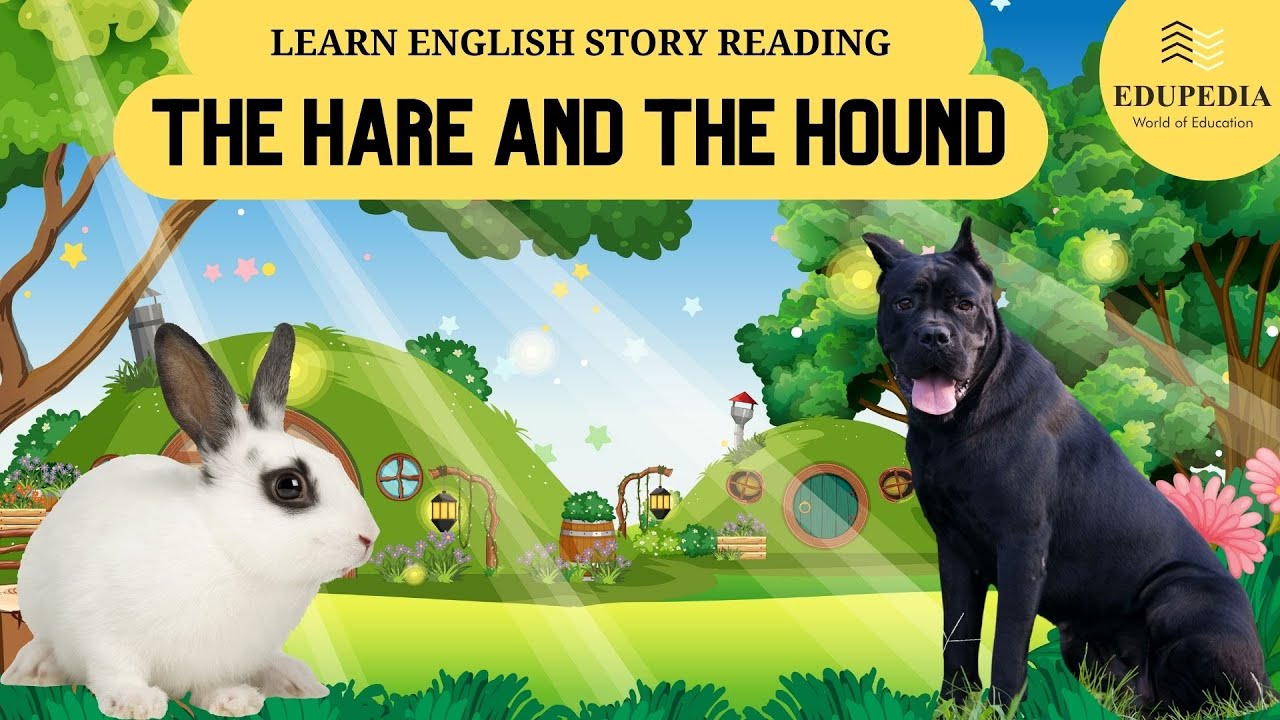 Learn English Through Story - " Hare And The Hound " | English Moral ...